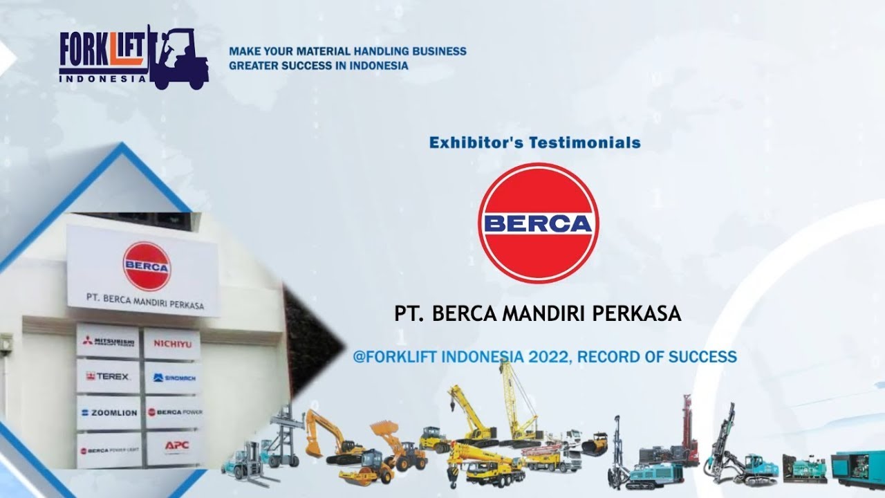 Exhibitors Testimonial - PT. Berca Mandiri Perkasa @Forklift Indonesia ...