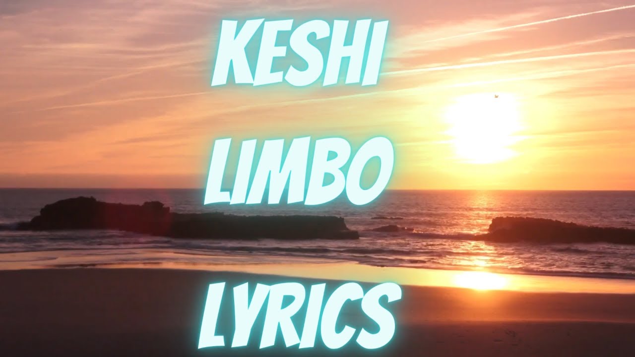 keshi - LIMBO (Lyrics) - YouTube