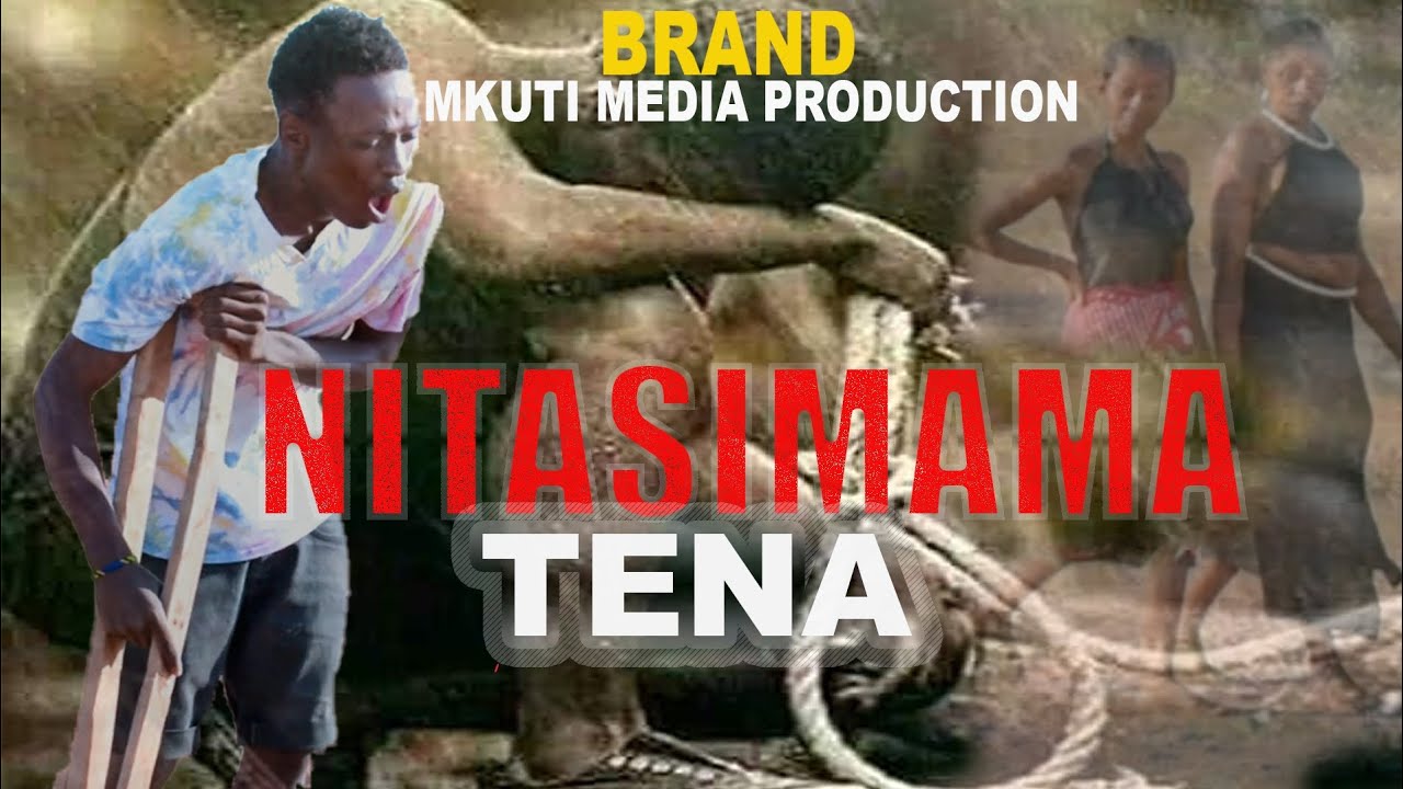 SHORT FILM:NITASIMAMA TENA‪💪🏻🔥🔥🔥 - YouTube