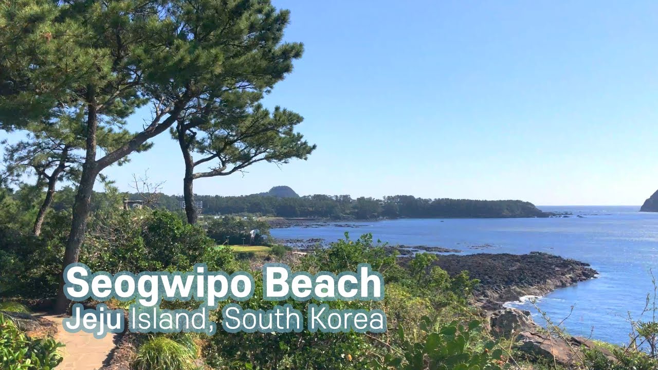 Seogwipo Beach in Jeju Island, South Korea (4K) - YouTube