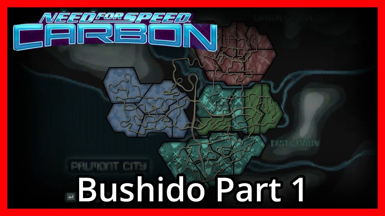 Bushido Part 1 - Need For Speed Carbon - YouTube