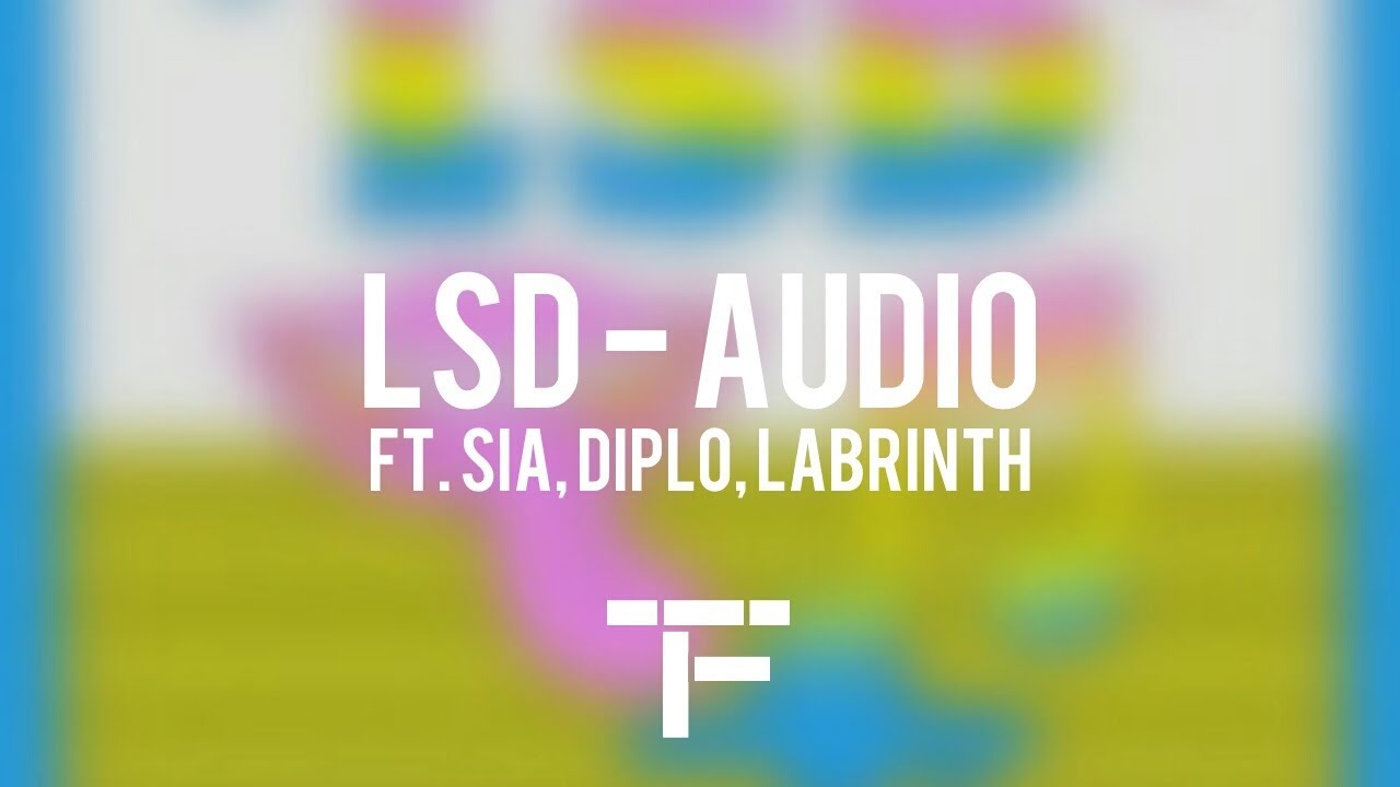 [TRADUCTION FRANÇAISE] LSD - Audio ft. Sia, Diplo, Labrinth - YouTube