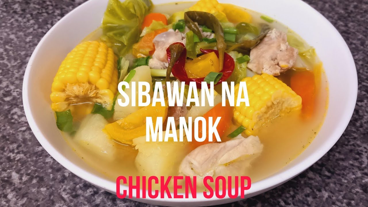 SINABAWAN NA MANOK // CHICKEN SOUP #filipinofood #cooking #food #foryou ...