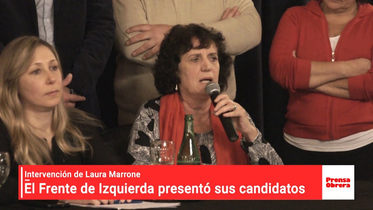 El Frente de Izquierda presentó sus candidatos // Laura Marrone - YouTube