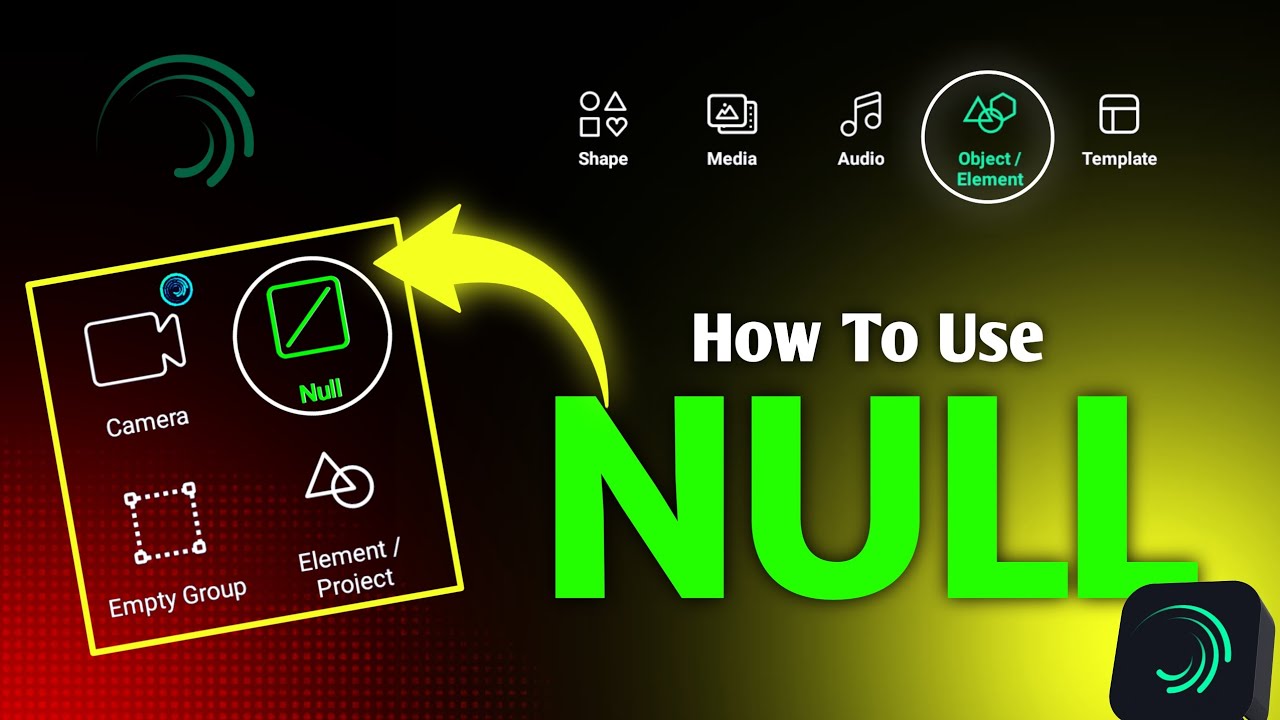 How To Use A Null Object | Null Object Tutorial Alight Motion | Alight Motion Null Layer - YouTube