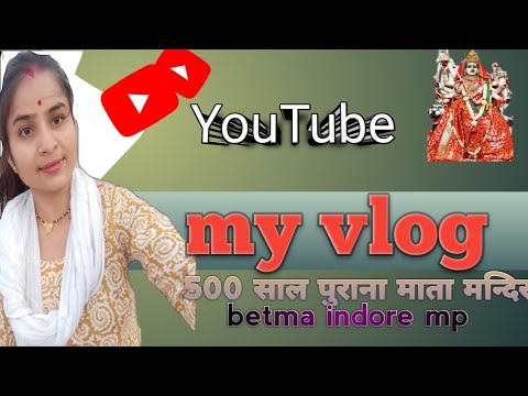 my vlog| betma mata mandir| Indore mp|500 sal purana mata mandir|aman ...