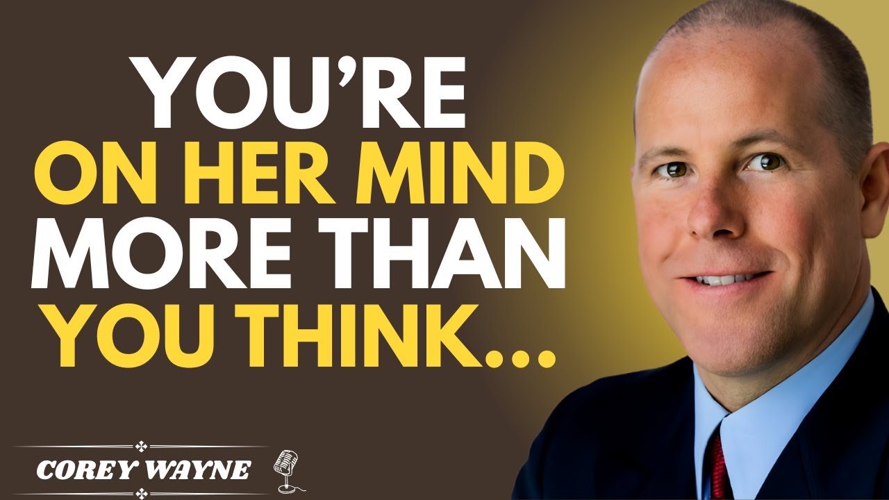 Does She Secretly Hope You'll Again? | Corey Wayne Motivation Speech ...