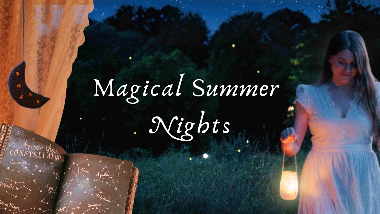 Summer Night Magic 🌙 Cozy Crafts, Whimsical Recipes, and Calming ...