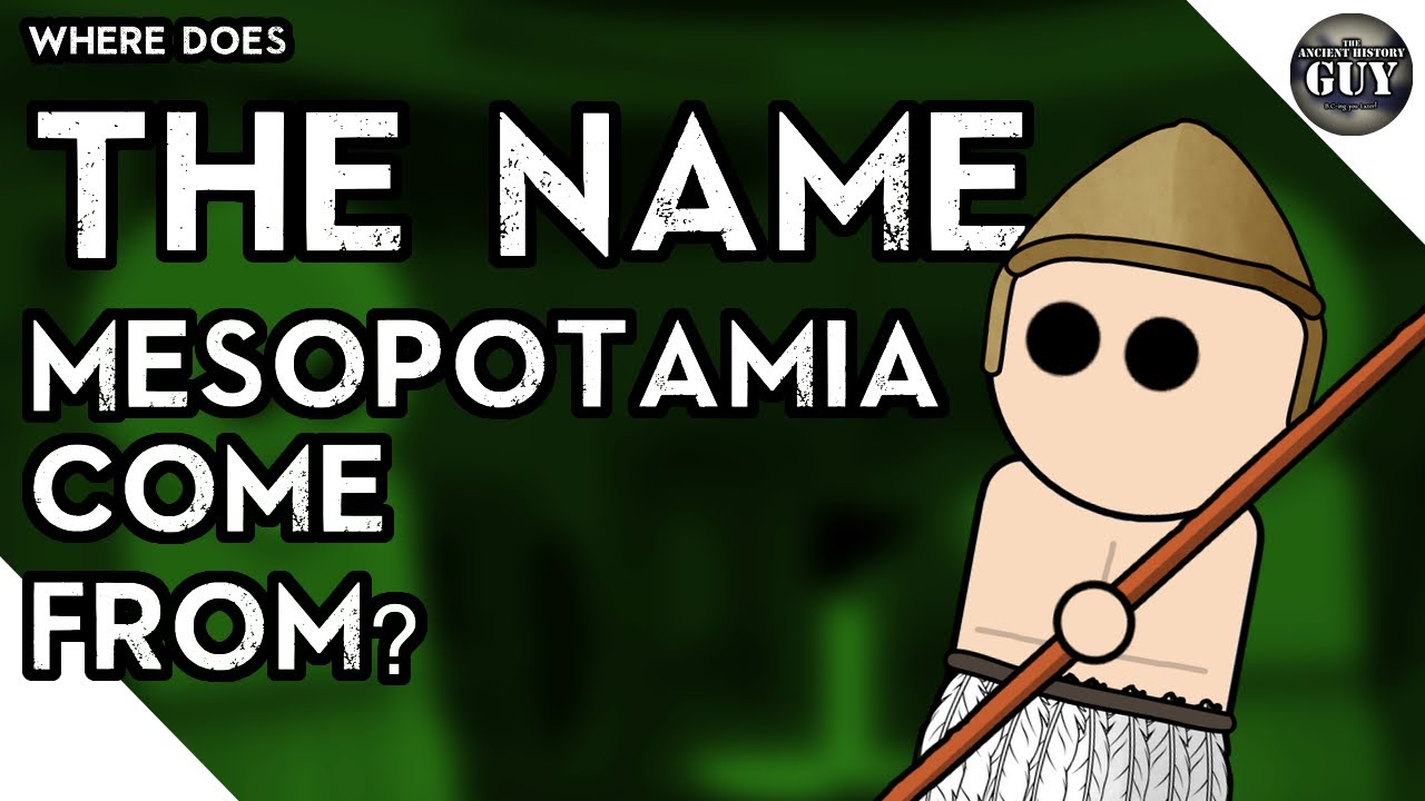 Where Does The Name Mesopotamia Come From? - YouTube