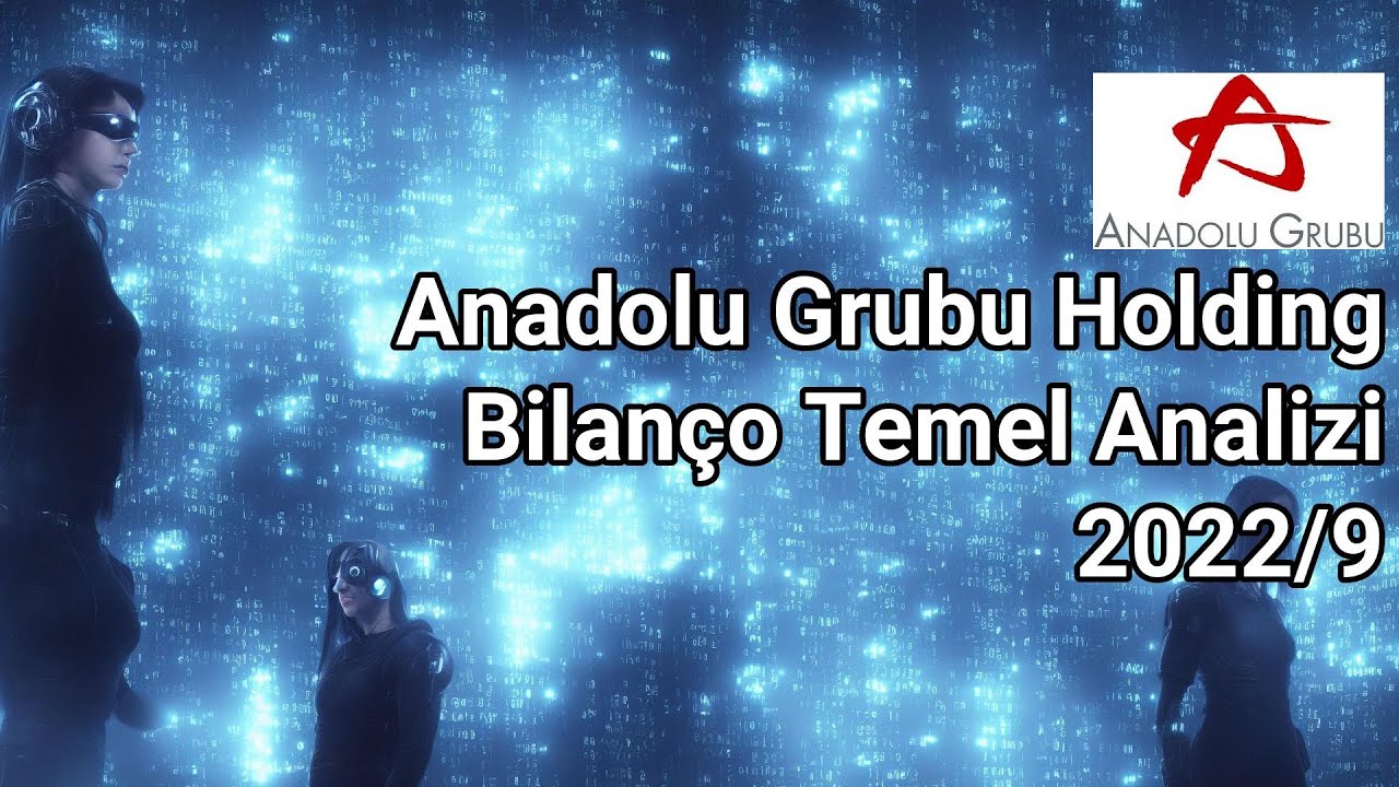 AGHOL - Anadolu Grubu Holding hissesinin 2022 yılının 9. ayına ait ...