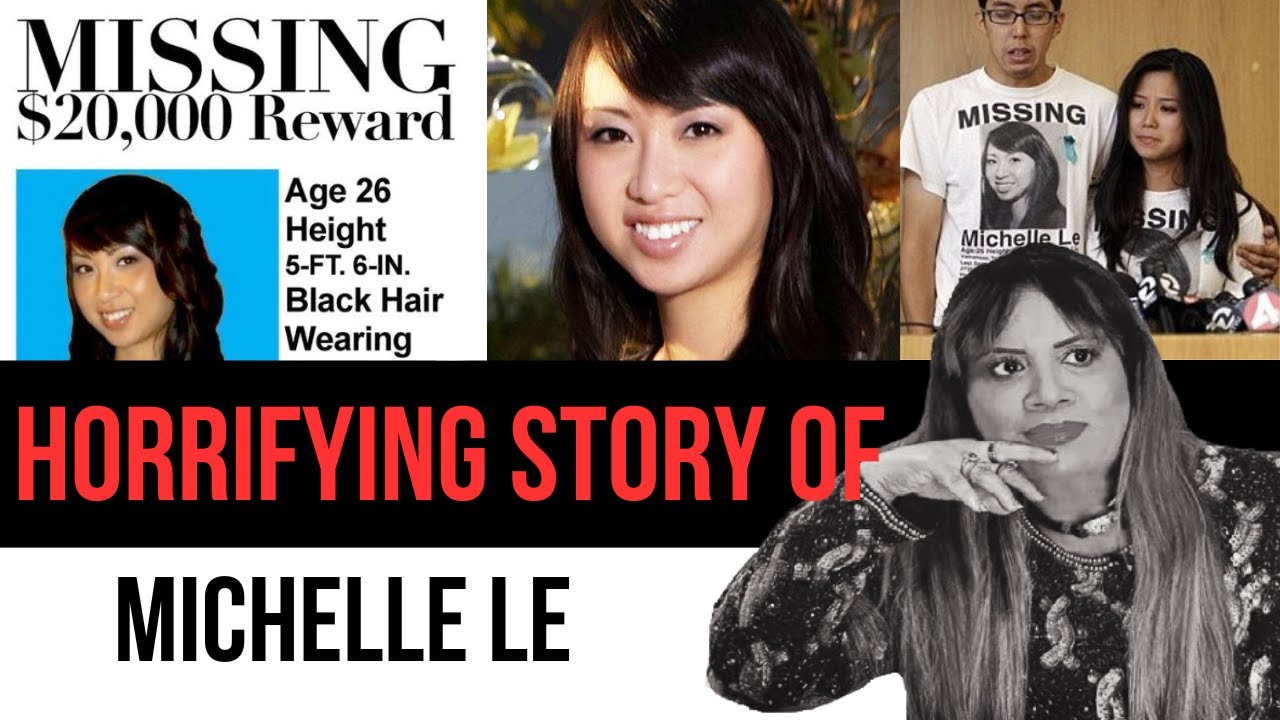 Horrifying Story of MICHELLE LE - YouTube
