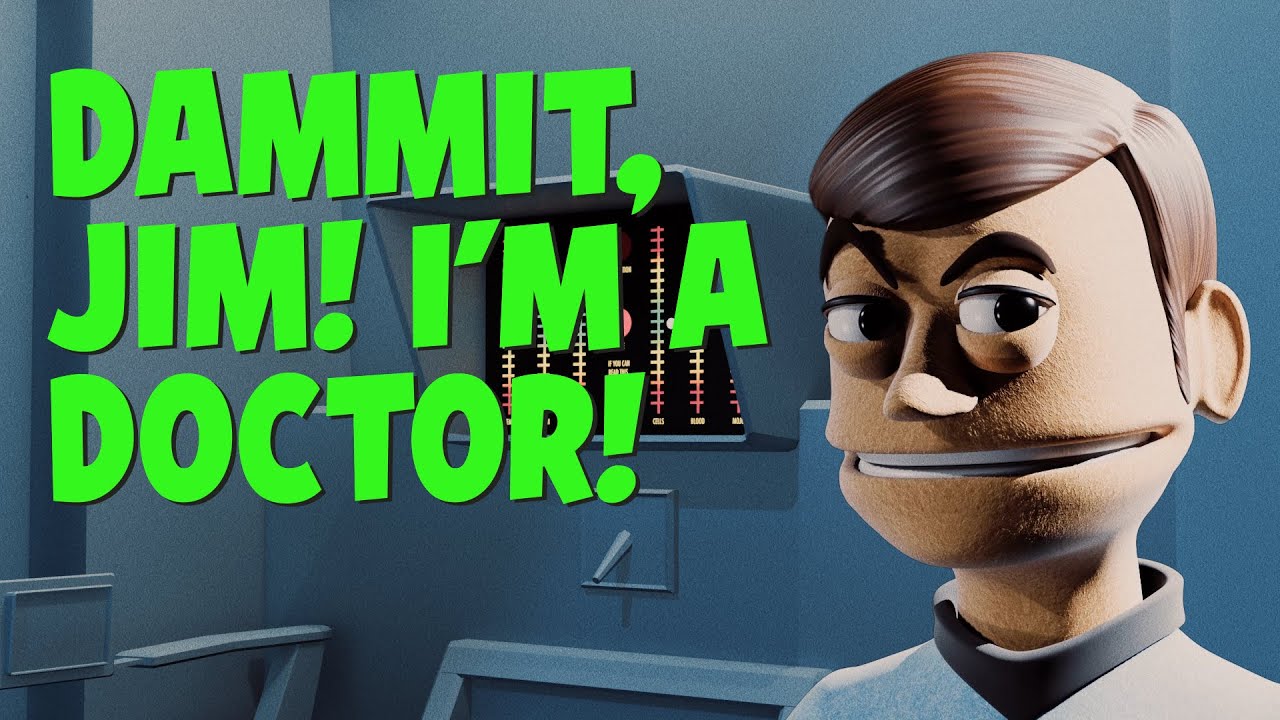 Dammit, Jim! (I'm a Doctor!)—Music Video - YouTube