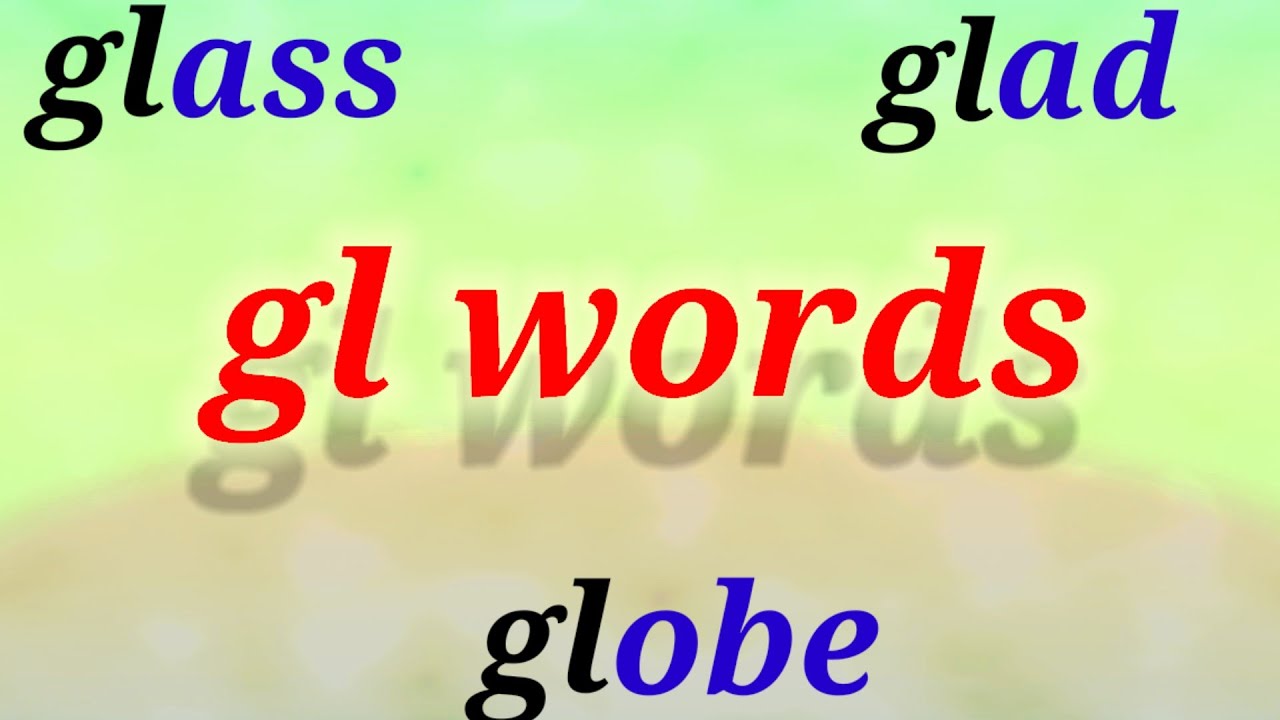 Practice gl blending words for kids|Blending words of gl|Learning gl ...