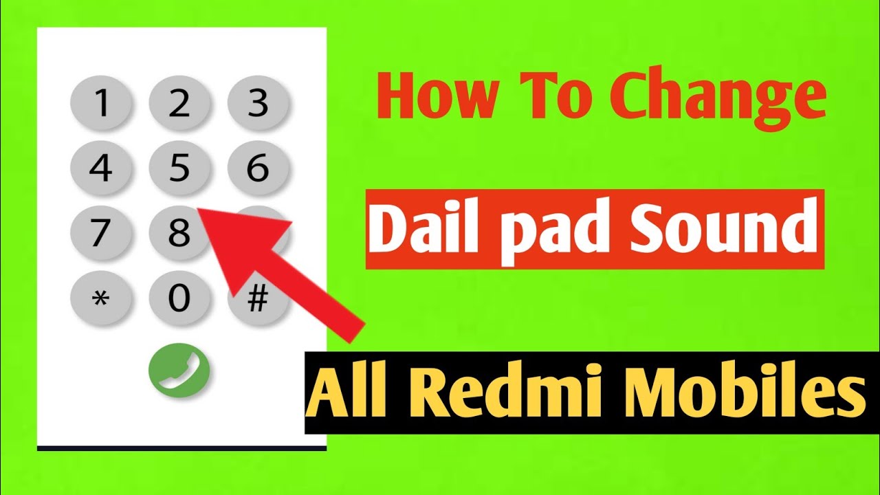 Dail pad Sound kaise change karen All Redmi mobile!How To change Dail ...
