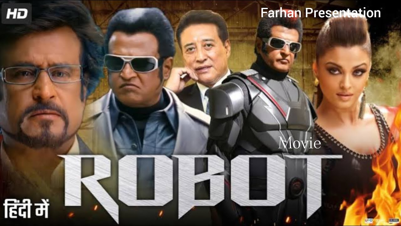 Robot (2010) Movie || Rajni Kanth || Explain And Details || Farhan Presentation - YouTube