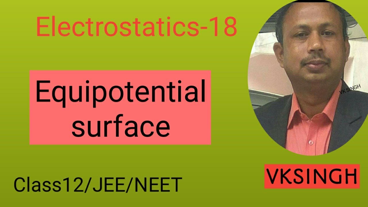 Equipotential surface |Properties of equipotential surface ...