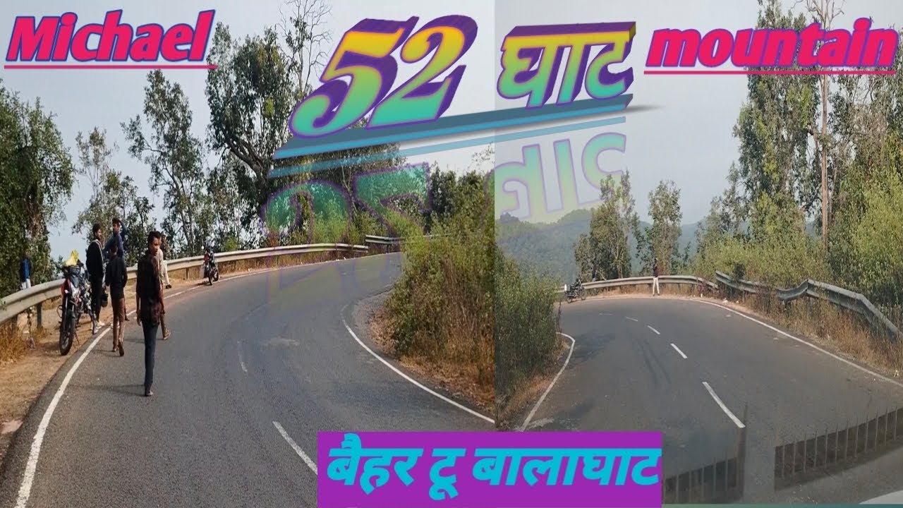 52 मोडी घाट बैहर से बालाघाट|गांगुलपरा घाट| Balaghat se Baihar Ghat ...