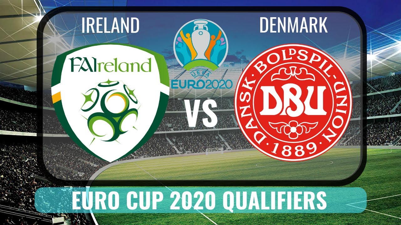 Ireland vs Denmark 2019🔴| Euro Cup Qualifiers 2019 HD - YouTube