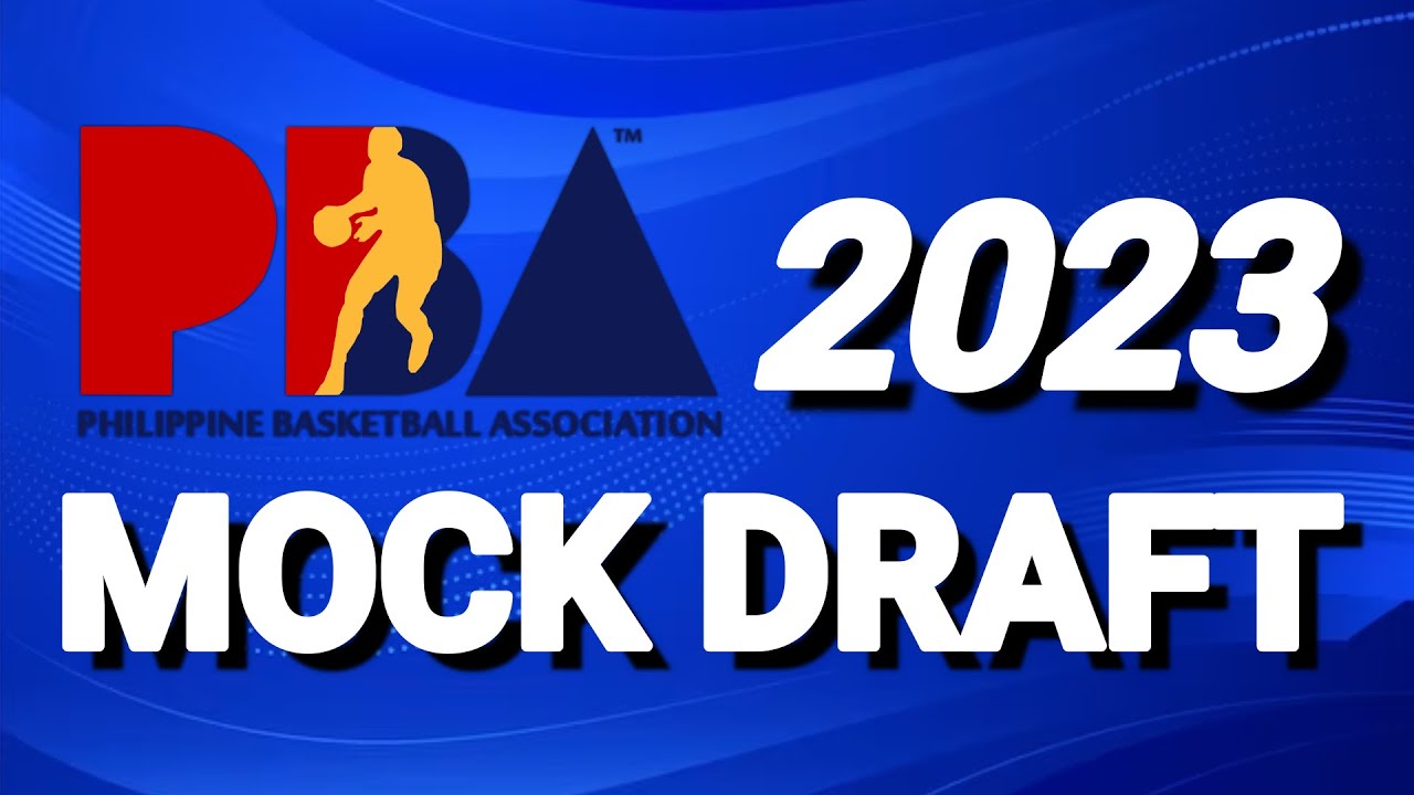 PBA 2023 MOCK Draft First Round - YouTube