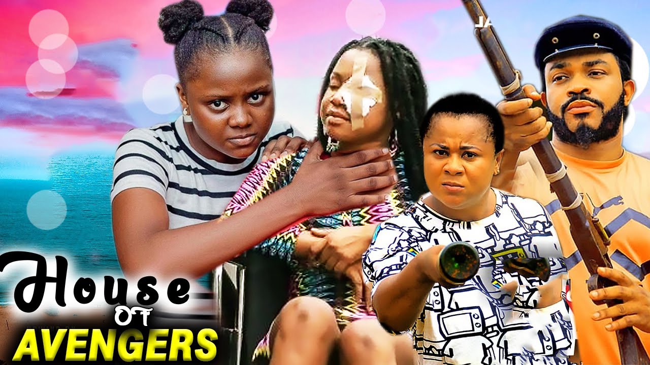 HOUSE OF AVENGERS (EP 1&2) - UJU OKOLI | MALIK MILTON | UCHE TREASURE ...