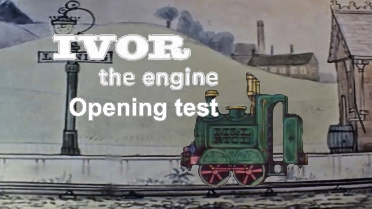 Ivor the engine: opening test - YouTube