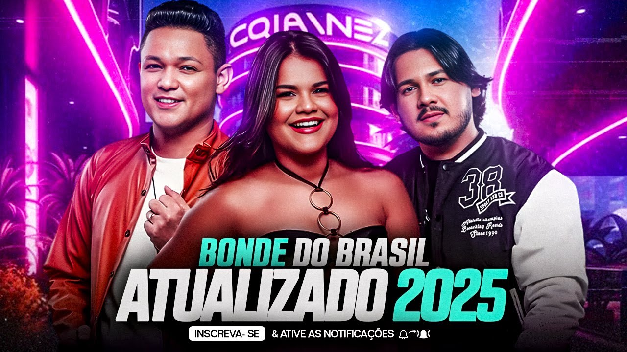 BONDE DO BRASIL | REPERTORIO ATUALIZADO 2025 - YouTube