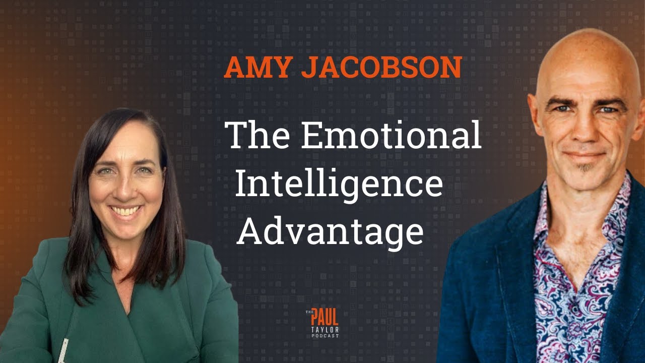 The Emotional Intelligence Advantage: Insights from Amy Jacobson - YouTube