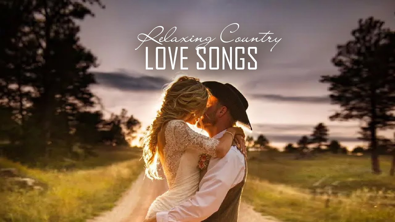 Best Classic Relaxing Country Love Songs Of All Time - Greatest ...