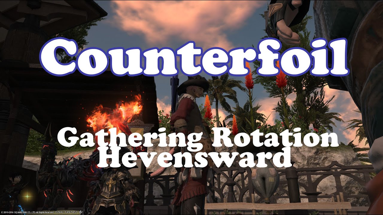 FFXIV 3.2: Counterfoil Gathering Rotation - YouTube