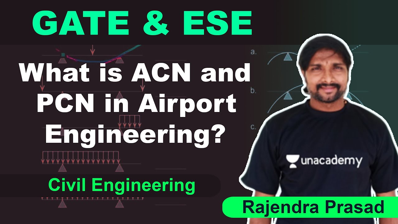 What is ACN and PCN in Airport Engineering? | Civil | Rajendra Prasad ...