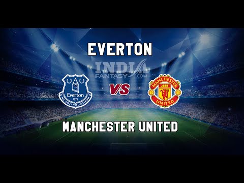 Manchester united VS Everton -- [ MUN VS EVE ] --LIVE Brodcast Premier ...