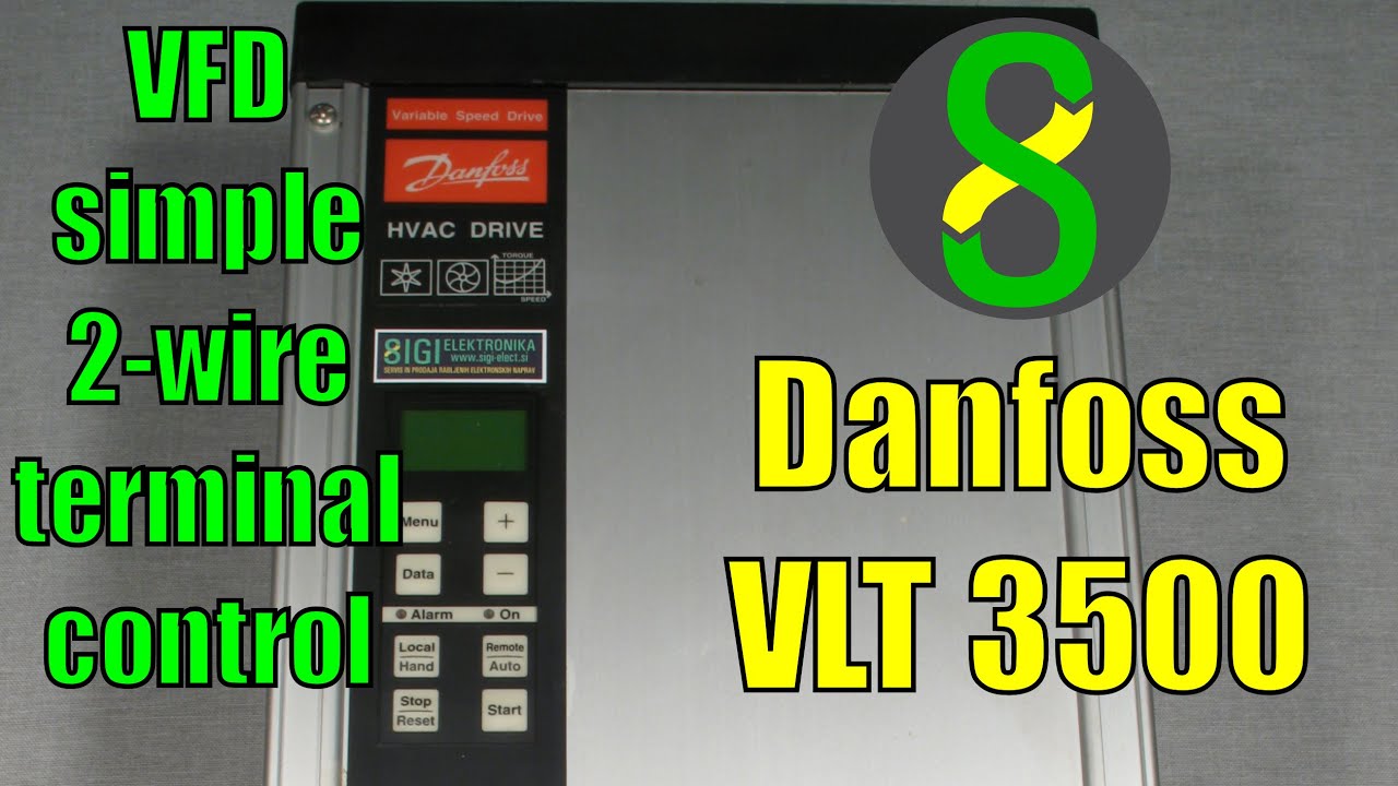 VFD simple 2-wire terminal control - Danfoss VLT 3500 series - YouTube