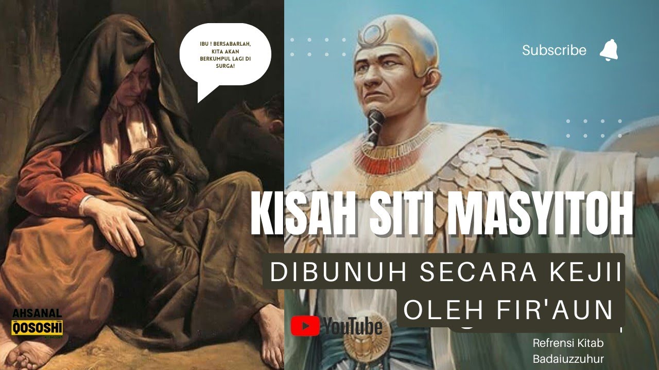 KISAH SITI MASYITOH MEMPERTAHANKAN IMANNYA DIHADAPAN FIR'AUN - YouTube