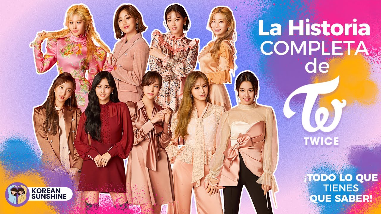 ¡La HISTORIA COMPLETA de TWICE! | TODO lo que TIENES QUE SABER - YouTube