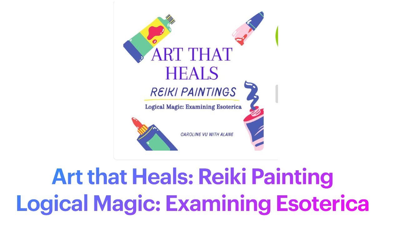 Art that Heals: Reiki Painting with Caroline Vu and Alane - YouTube