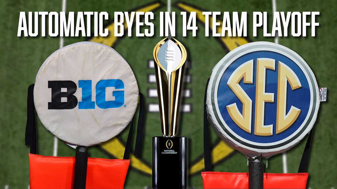 Big Ten & SEC To Have Automatic First Round Byes in a New 14 Team ...
