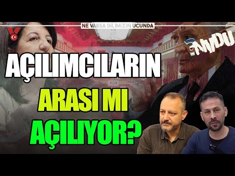 Açılımcıların arası mı açılıyor? | Erdem Atay - Serkan Öz | Ne Varsa Dilimizin Ucunda
