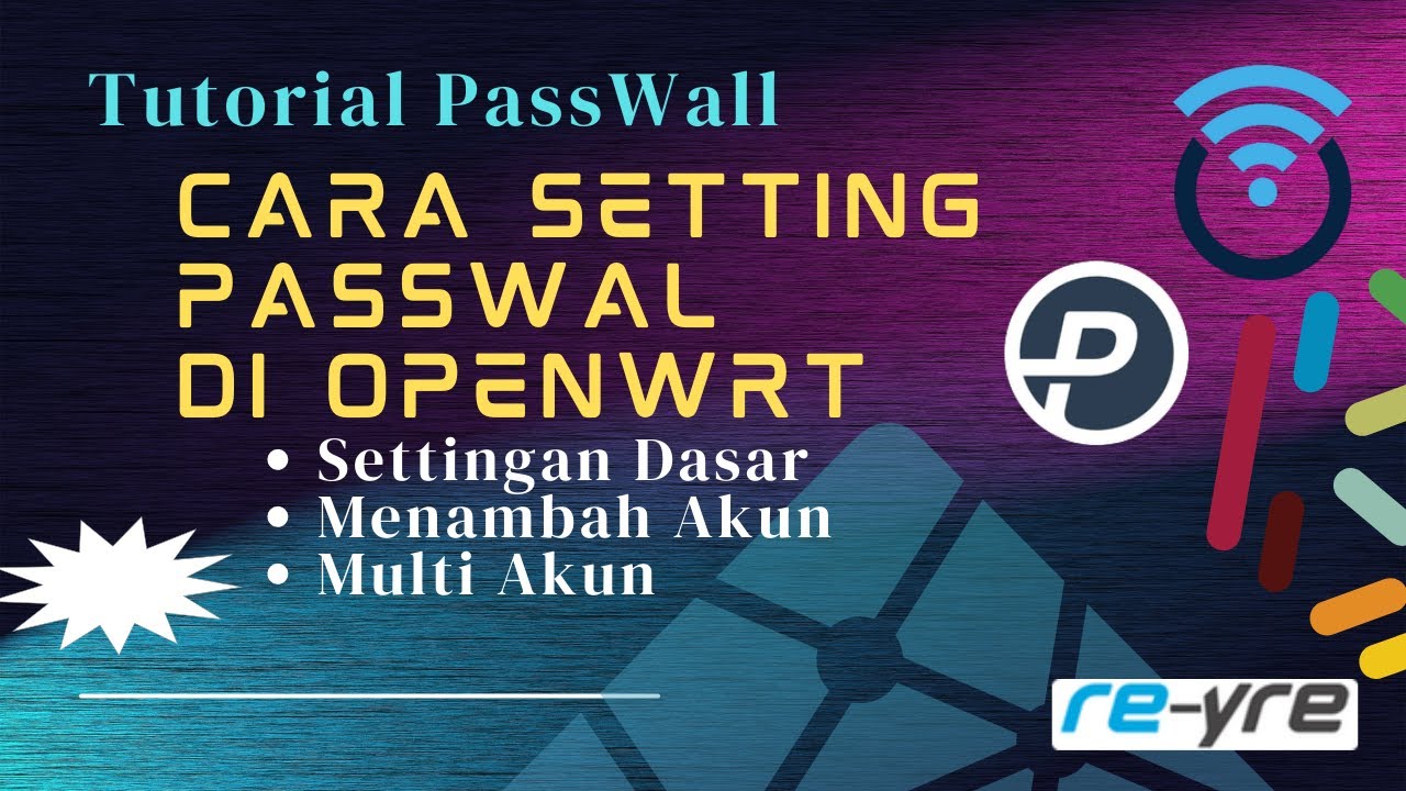 Cara Setting Passwall Dari Awal Untuk Pemula Di OpenWrt | REYRE-STB ...