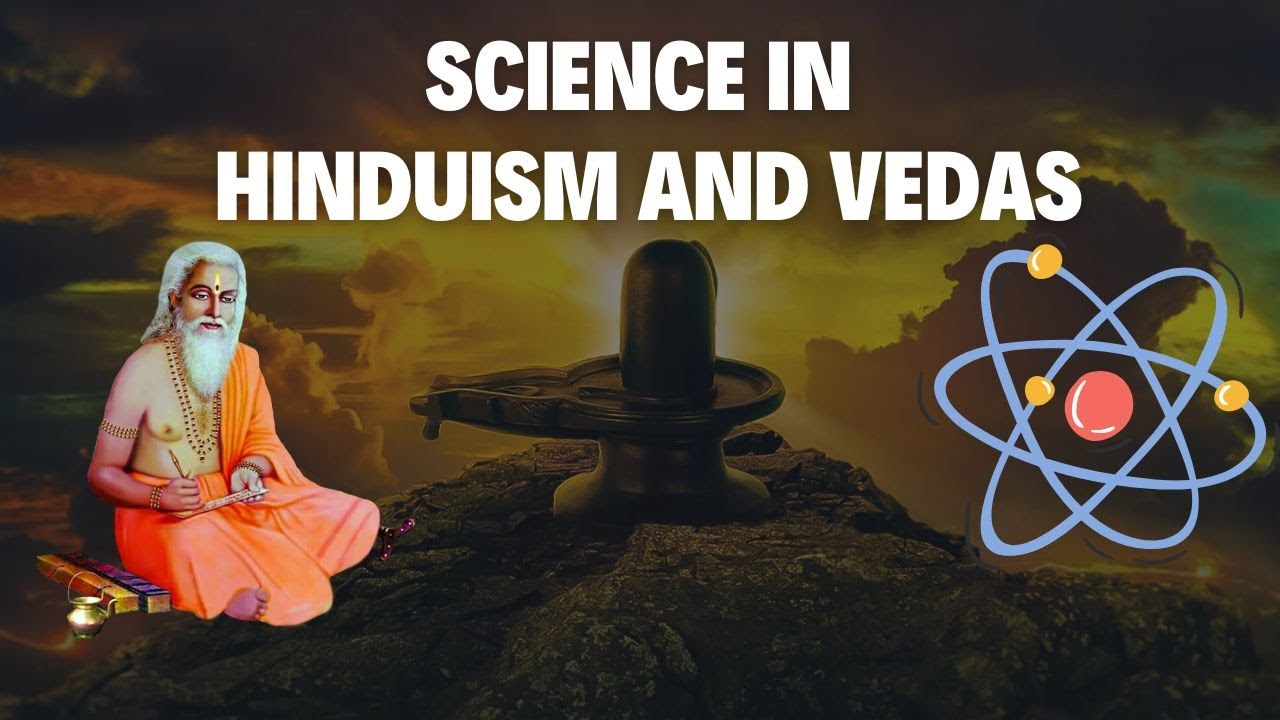 From Ancient Vedas to Modern Science | Hinduism - YouTube