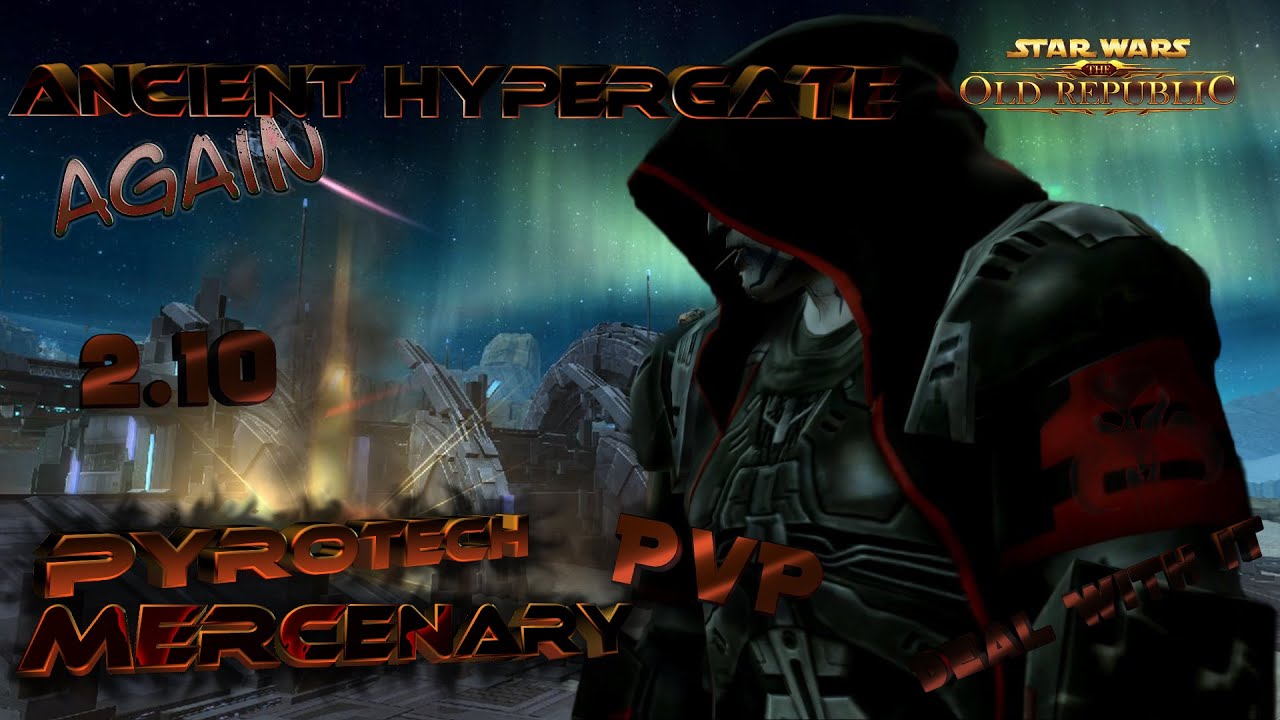 SWTOR - 55 Pyrotech Mercenary - 2.10 PvP - AH again - YouTube