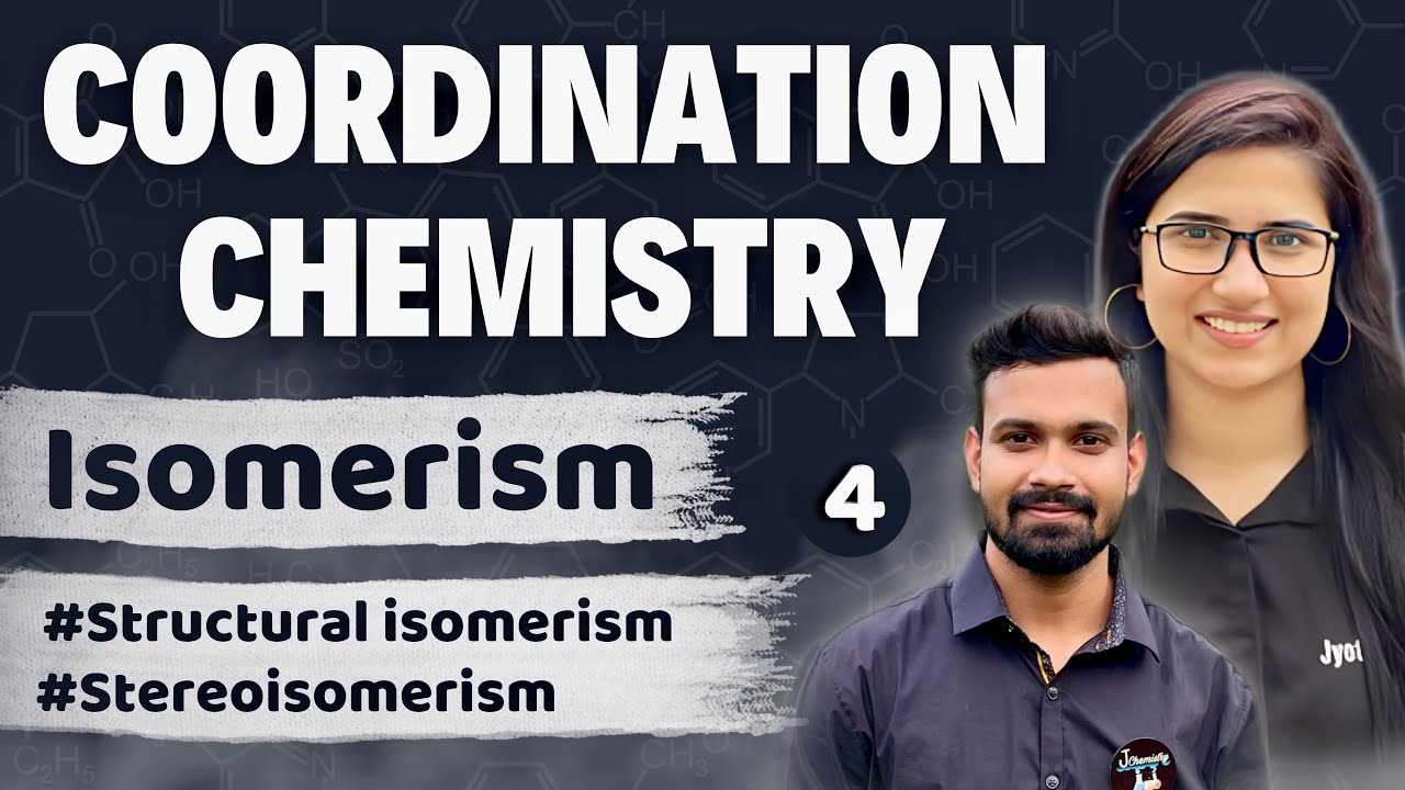 Coordination Compounds CSIRNET|Coordination Chemistry|Isomerism ...