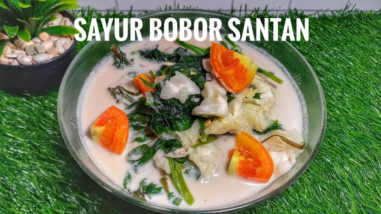 SAYUR BOBOR - MASAKAN TRADISONAL || MASAKAN SAYUR - RESEP DAN CARA ...