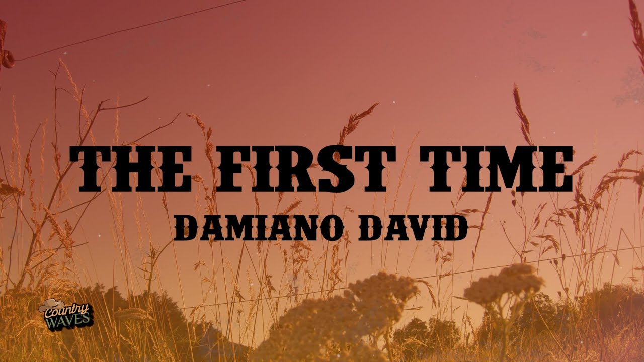 Damiano David - The First Time (Lyrics) - YouTube