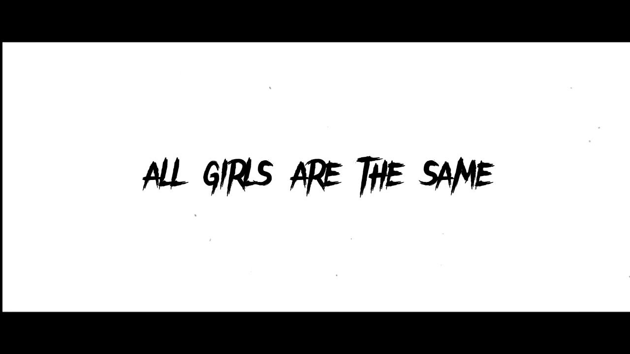 RØNIN - ALL GIRLS ARE THE SAME (Lyrics) - YouTube