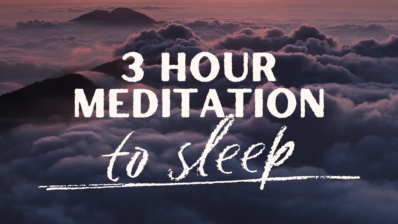 Fall Asleep fast - 3 Hour Sleep Meditation - Mediation for Deep restful ...