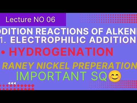 HYDROGENATION ALKENE||REDUCTION OF ALKENES || Raney NICKEL catalyst ...