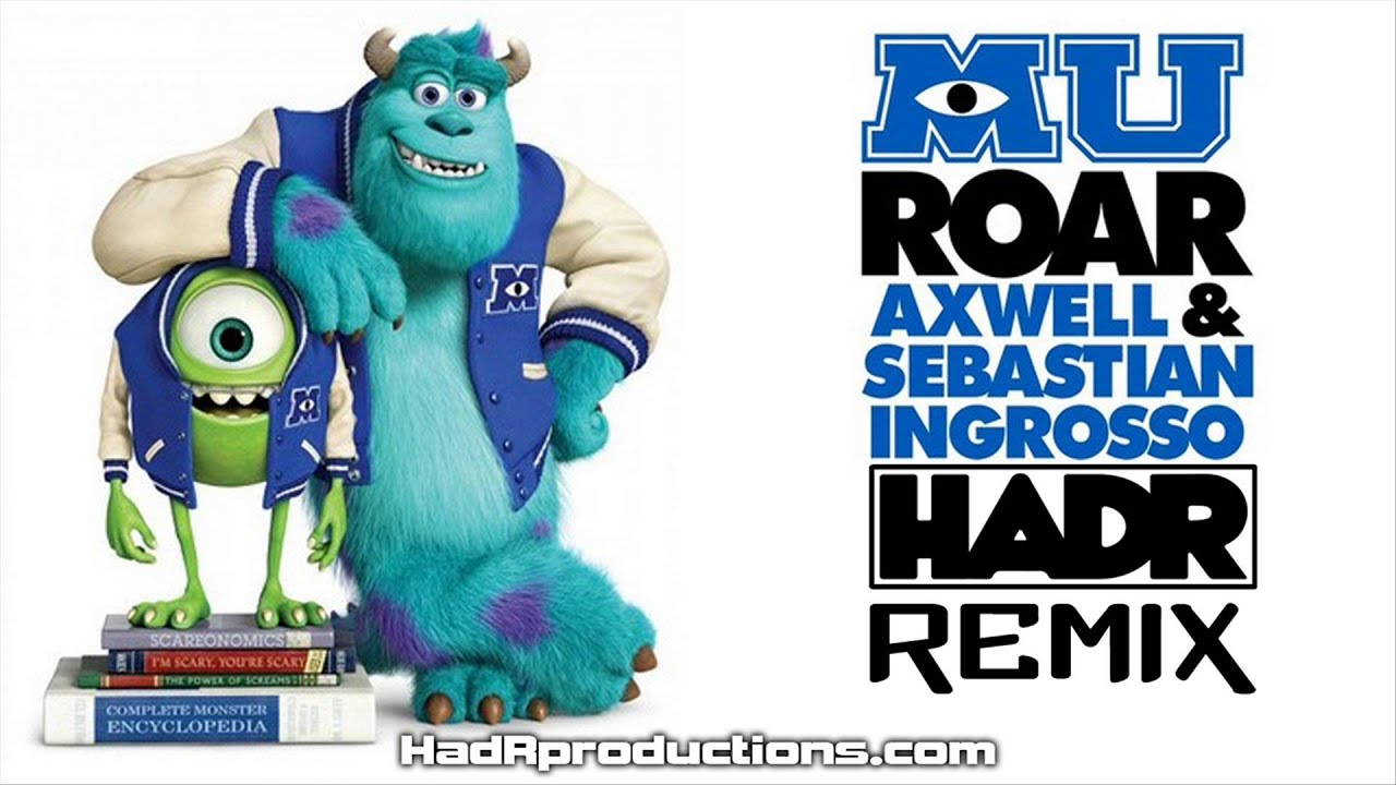 Axwell & Sebastian Ingrosso - Roar (Jack HadR Remix) [Monster ...