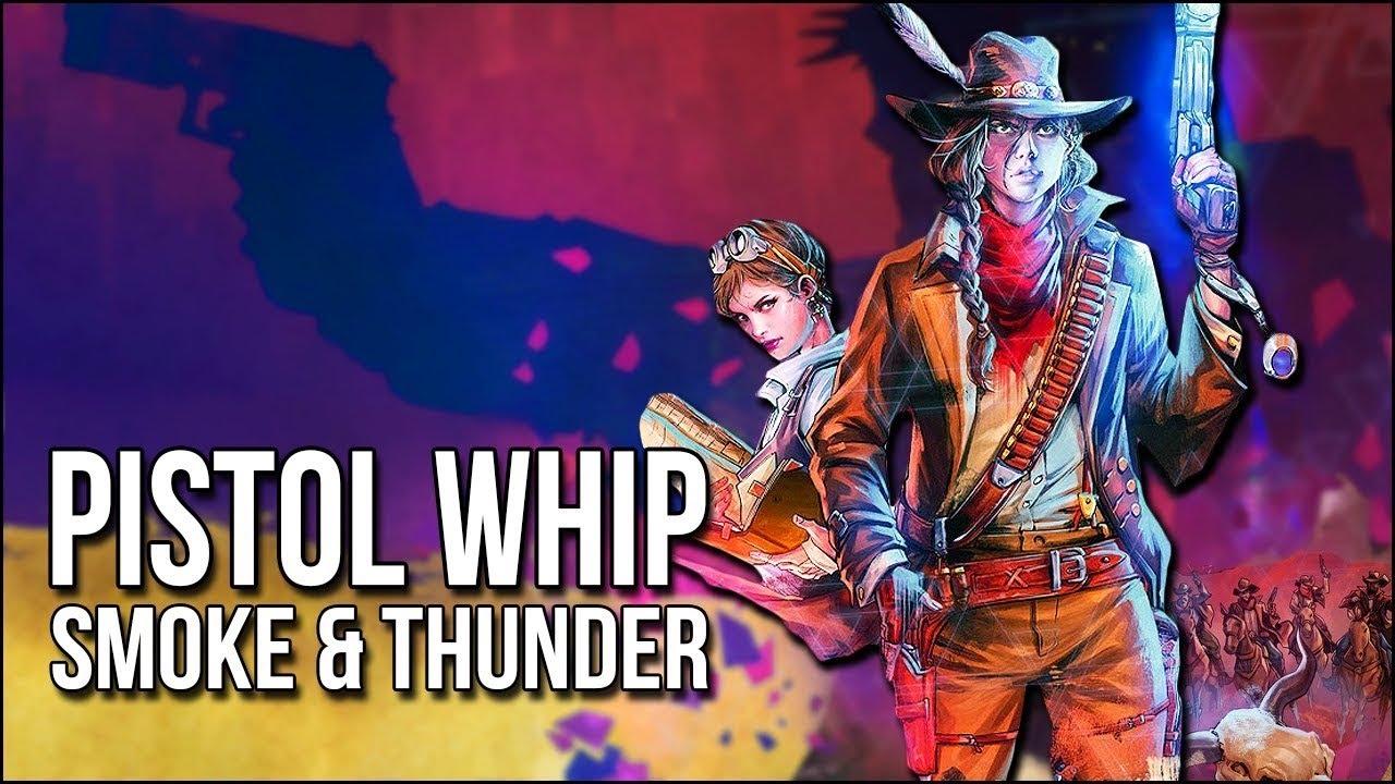 Pistol Whip Smoke & Thunder Full Campaign Quest 2 - YouTube