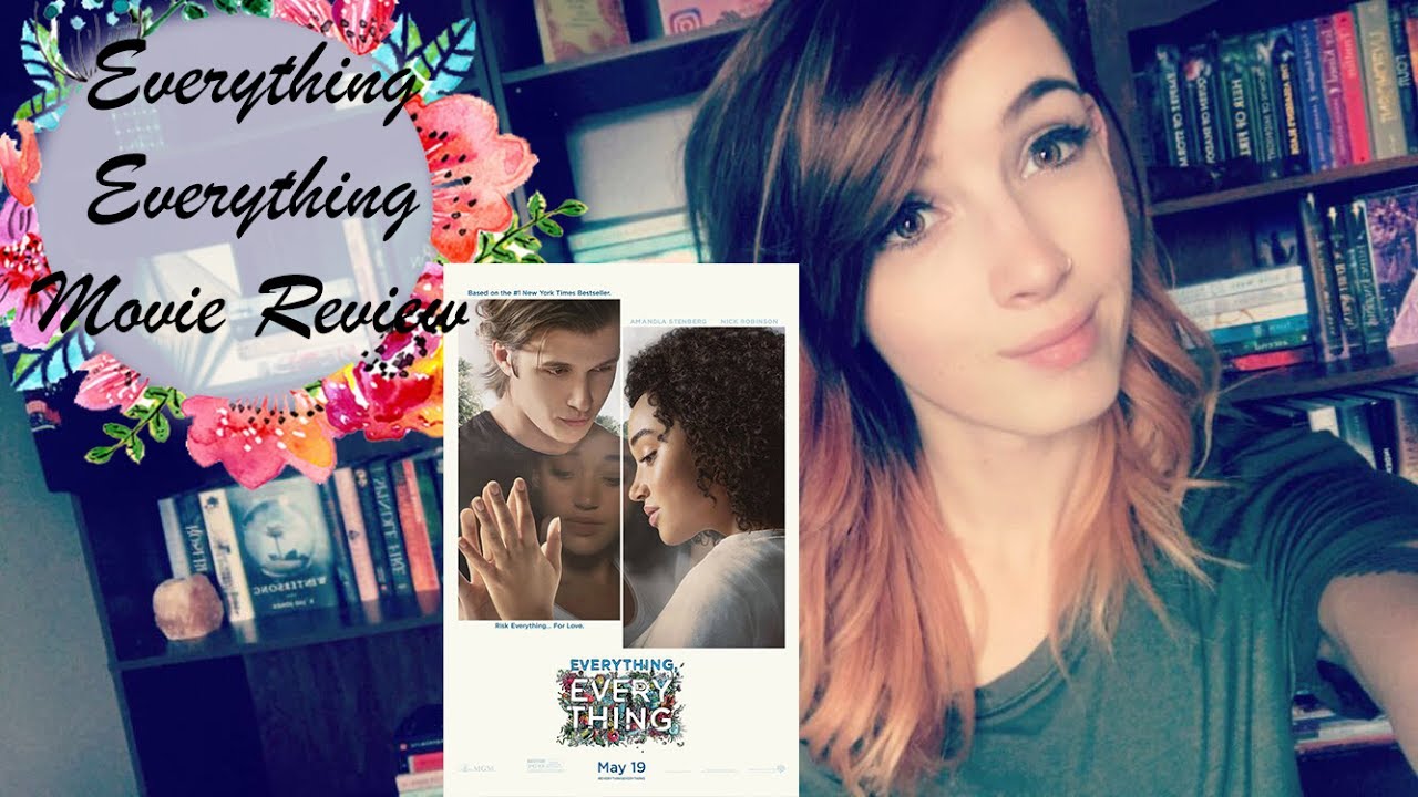Everything Everything Movie Review - YouTube