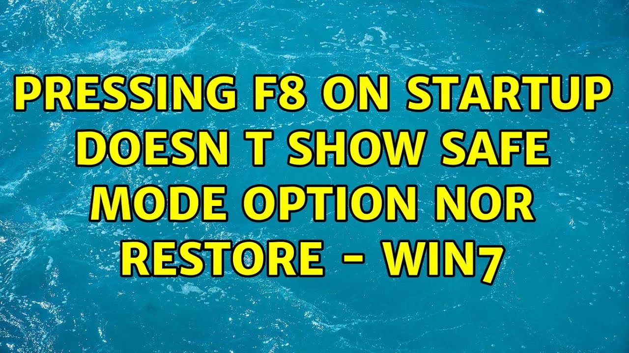 Pressing F8 on startup doesn t show safe mode option nor restore - Win7 ...